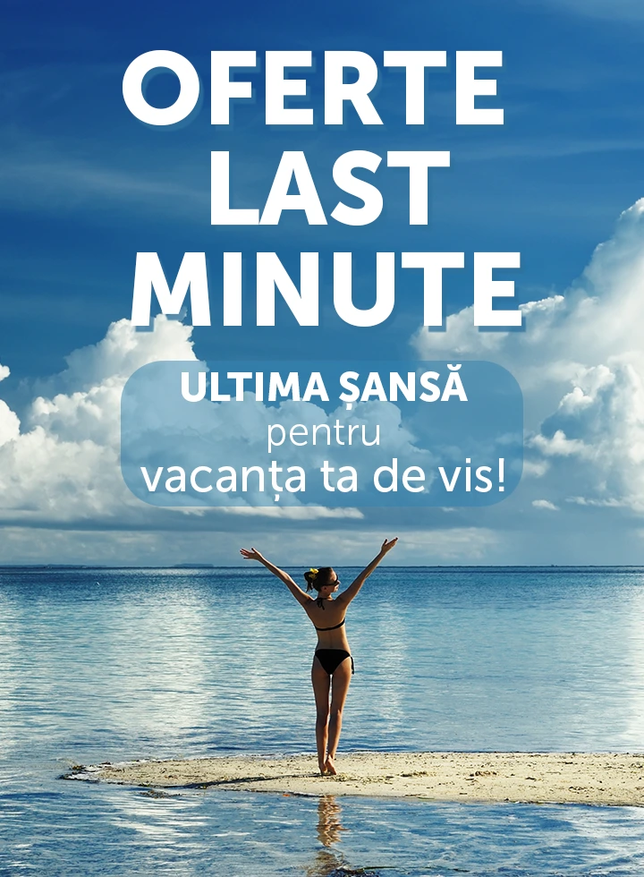 Oferte Last Minute | Vacante Last Minute | Coral Travel